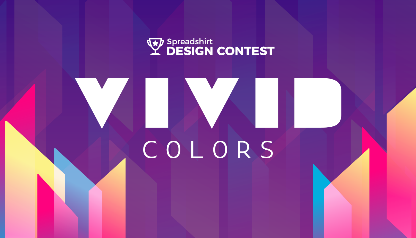 Vivid Colours. Enter This Month’s Design Contest! - The Spreadshirt UK blog